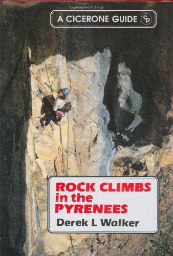 ROCK CLIMBS IN PYRENEES: Walker PhD MSc, Derek: 9781852840396: Amazon ...