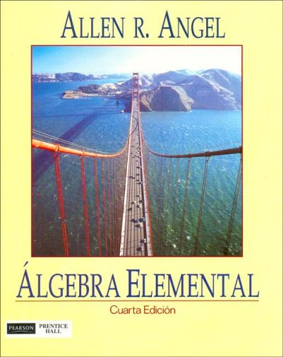 Algebra Elemental/ Elementary Algebra for College Students : Angel ...