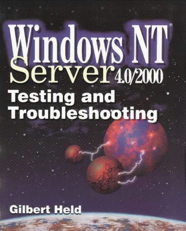 Microsoft Windows Nt Server 4.0/2000: Testing and Troubleshooting: Held ...