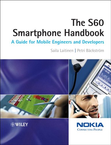 The Series 60 Smartphone Handbook: A Guide for Mobile Engineers and ...