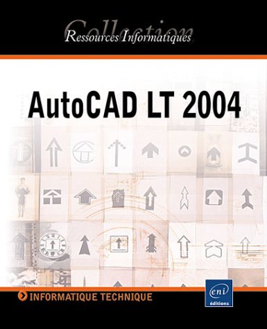AutoCAD LT 2004 (French Edition): Le Frapper, Olivier: 9782746021426 ...