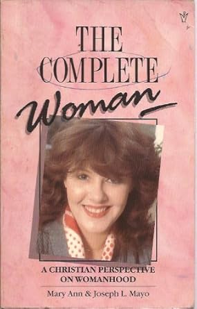 The Complete Woman: Mayo, Mary Ann, Mayo, Joseph L.: 9780551017870 ...