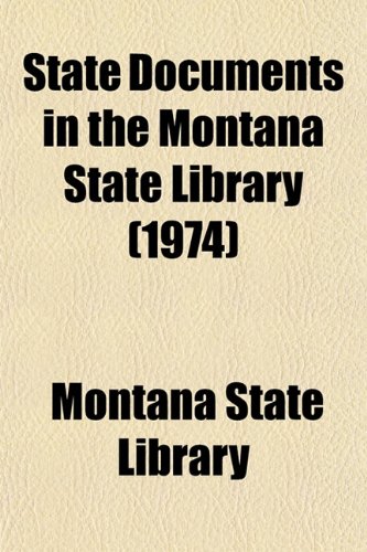 State Documents in the Montana State Library (1974) : Amazon.in: Books