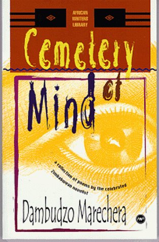 Cemetery of Mind (African Writers Library): Marechera, Dambudzo, Veit ...