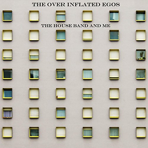 Play The House Band And Me by The Over Inflated Egos on Amazon Music