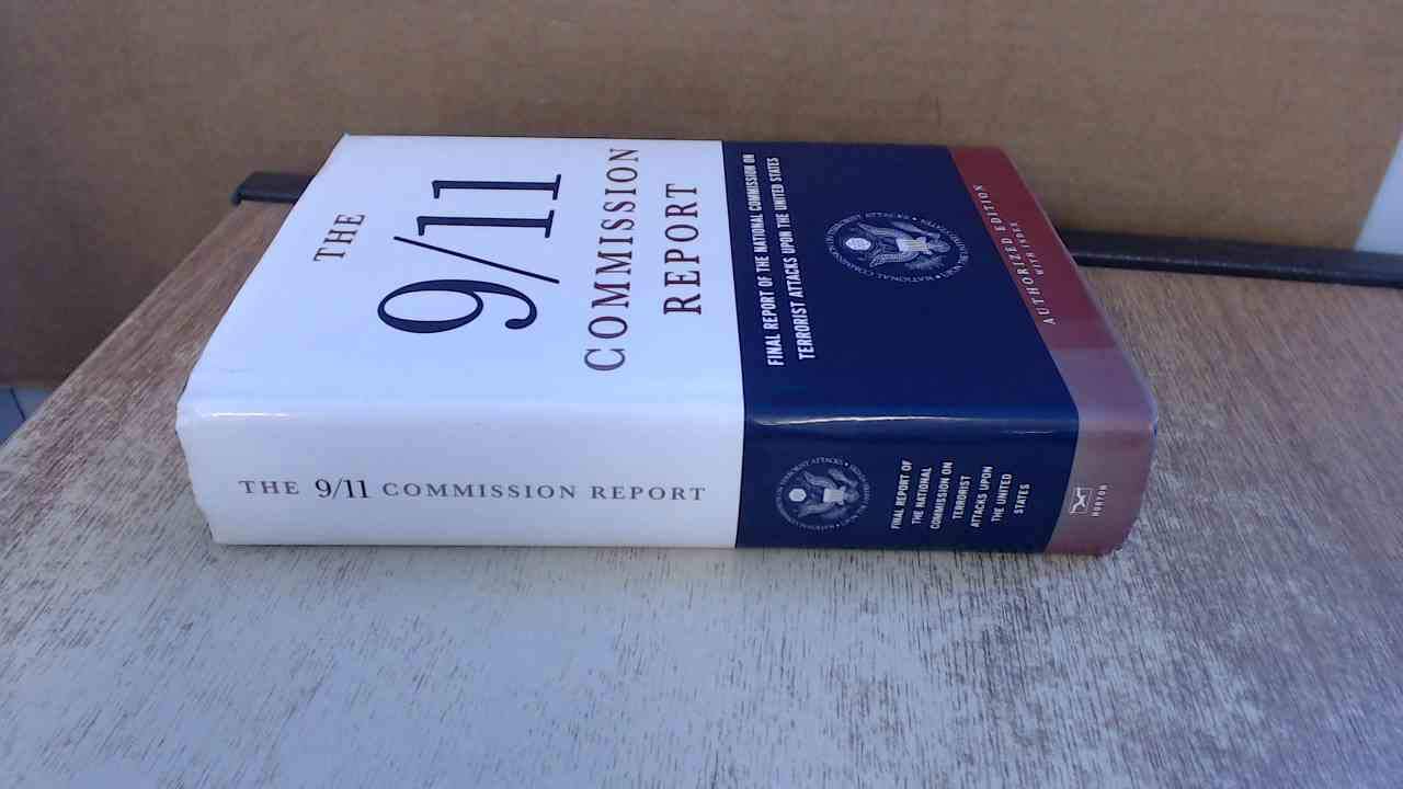 The 9/11 Commission Report: Final Report of the National Commission on ...
