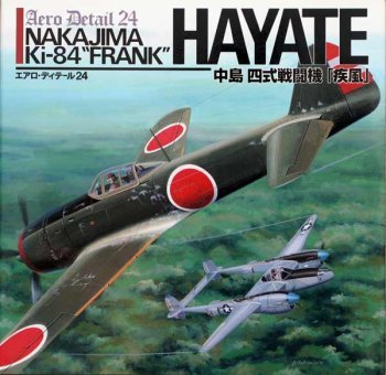 Nakajima Ki-84 "Frank" Hayate - Aero Detail 24: Masato Tanaka, Scott T ...