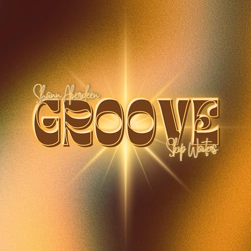 Play Groove by Shann Aberdeen & Skip Waiters on Amazon Music
