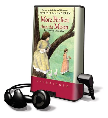 More Perfect Than the Moon: Library Edition: MacLachlan, Patricia ...