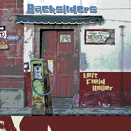 Amazon.com: Left Field Holler [Explicit] : The Backsliders: Digital Music