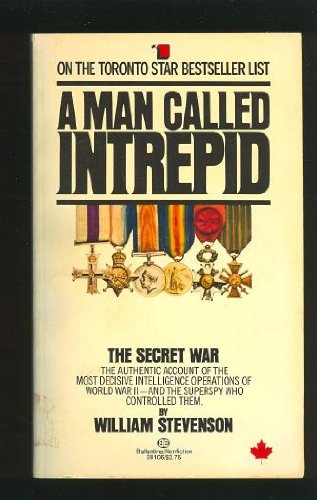 Man Called Intrepid: Stevenson, William: 9780345281067: Amazon.com: Books