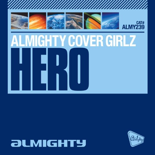 Play Almighty Presents: Hero by Almighty Cover Girlz on Amazon Music
