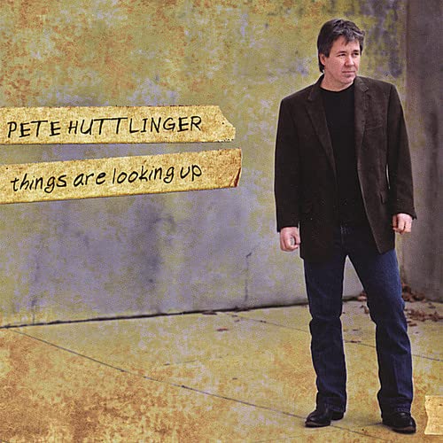 Pete Huttlinger - Things Are Looking Up - Amazon.com Music