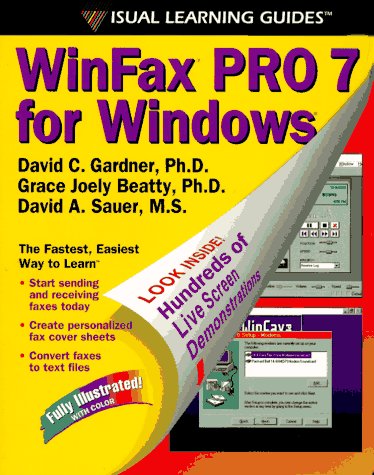 Winfax Pro 7 for Windows (Visual Learning Guides): Gardner, David C ...