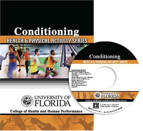 CONDITIONING: HEALTH AND PHYSICAL ACTIVITY SERIES ON CD : FLORIDA, U OF ...