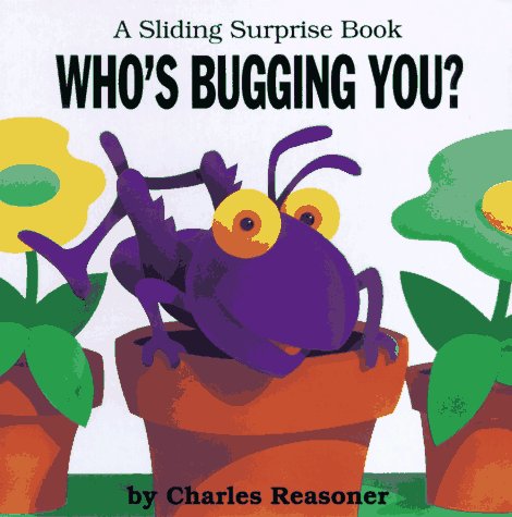 Who's Bugging You? (Sliding Surprise Books): Reasoner, Charles ...