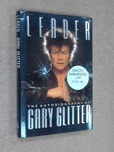 Leader: Glitter, Gary; Bradley, Lloyd: 9780852239773: Amazon.com: Books