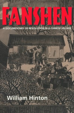 Amazon.com: Fanshen: A Documentary of Revolution in a Chinese Village ...