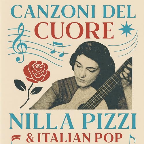 Play Canzoni del Cuore: Nilla Pizzi & Italian Pop by Nilla Pizzi on ...