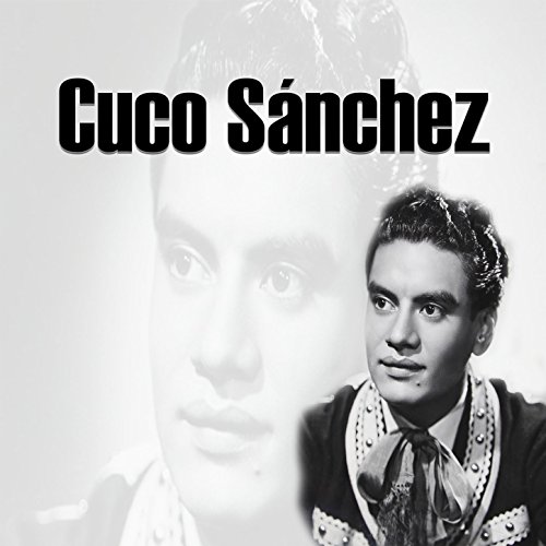 Play Cuco Sánchez by Cuco Sánchez on Amazon Music