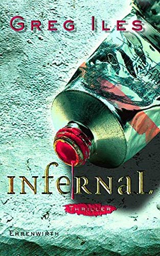 Amazon.com: Infernal: 9783431035032: Greg Iles: Books