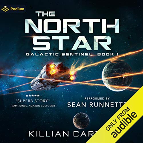 The North Star: Galactic Sentinel, Book 1 (Audible Audio Edition ...