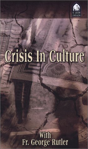 Crisis in Culture : Rutler, Fr. George: Amazon.in: Books