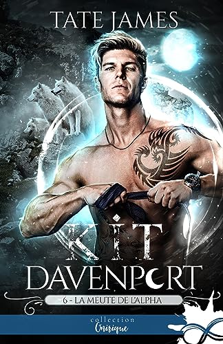 La meute de l'alpha: Kit Davenport, T6 eBook : James, Tate, Baudot ...