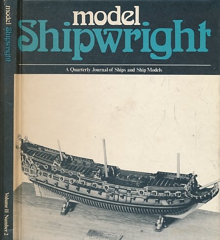 Model Shipwright Volume II; Number 2 Winter, 1973: Arthur Tucker ...