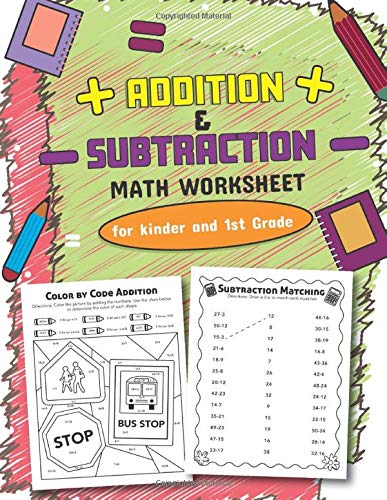 Addition and Subtraction Math Worksheet for Kinder and 1st grade: 50 ...