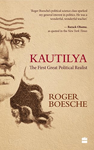 Kautilya: The First Great Political Realist eBook : Boesche, Roger ...