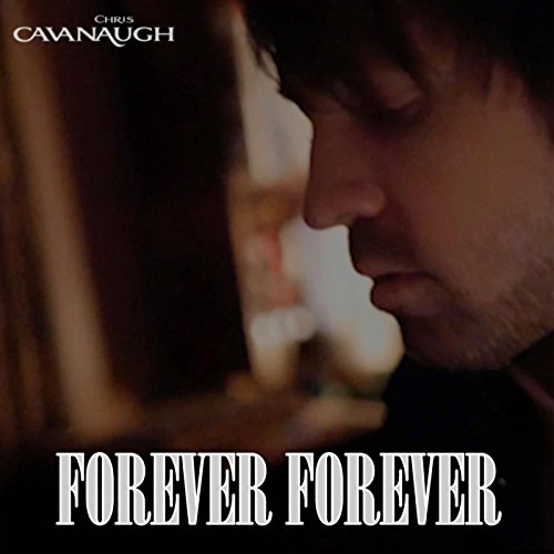 Play Forever Forever by Chris Cavanaugh on Amazon Music