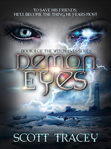 Demon Eyes (Witch Eyes Book 2) eBook : Tracey, Scott: Amazon.in: Kindle ...