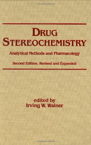 Drug Stereochemistry: Analytical Methods and Pharmacology, Second ...