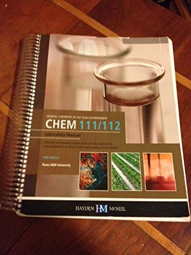 General Chemistry of the Texas Environment- Chem 111/112 Laboratory ...