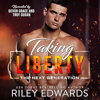 Amazon.com: Taking Liberty: The Next Generation, Book 7 (Audible Audio Edition): Riley Edwards ...