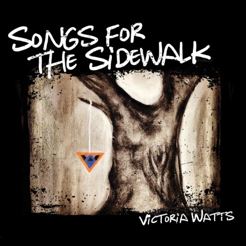 Amazon.com: Songs for the Sidewalk : Victoria Watts: Digital Music