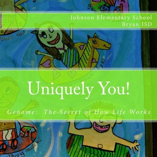Amazon.com: Uniquely You!: Genome: The Secret of How Life Works ...