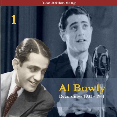 Play The British Song / Al Bowlly, Volume 1 / Recordings 1931-1941 by ...