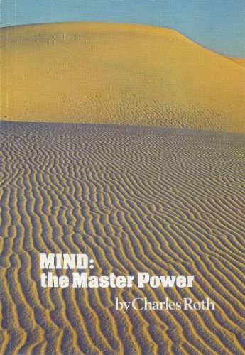 Mind: The Master Power: Charles Roth: Amazon.com: Books