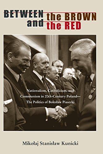 Between the Brown and the Red: Nationalism, Catholicism, and Communism ...