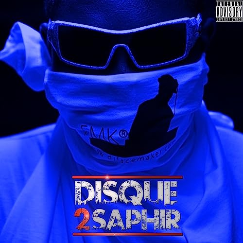 Play Disque 2 Saphir by DJ Face Maker on Amazon Music