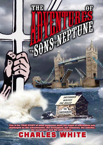 The Adventures of the Sons of Neptune: Amazon.co.uk: White, Charles ...
