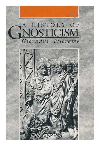 A History of Gnosticism: Filoramo, Giovanni: 9780631187073: Amazon.com ...