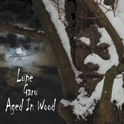 Play Aged in Wood by Lupe Garu on Amazon Music
