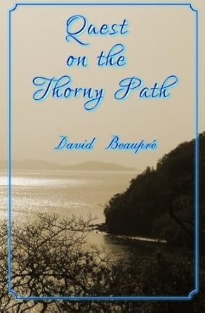 Quest on the Thorny Path: A True Caribbean Sailing Adventure (Quest and ...