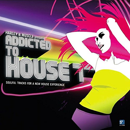 Play Addicted to House, Vol. 7 (Presented by Harley&Muscle) by Harley ...
