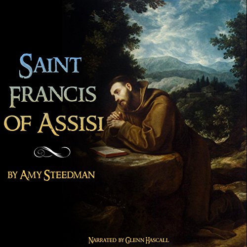 Amazon.com: Saint Francis of Assisi (Audible Audio Edition): Amy ...