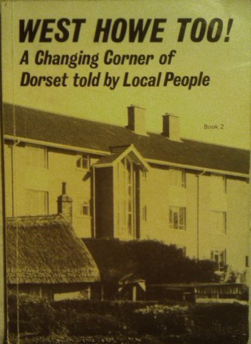 West Howe Too: West Howe Writers' Group: 9780904939309: Amazon.com: Books