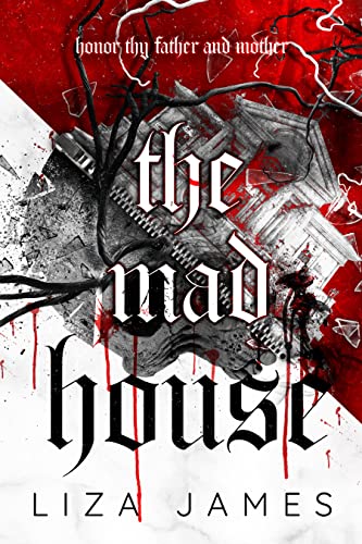 The Mad House - Kindle edition by James, Liza. Romance Kindle eBooks ...